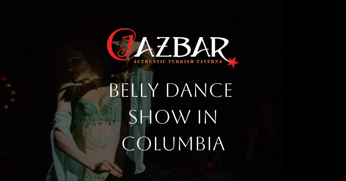 Belly Dancing in Columbia, MD - Cazbar Turkish Restaurant