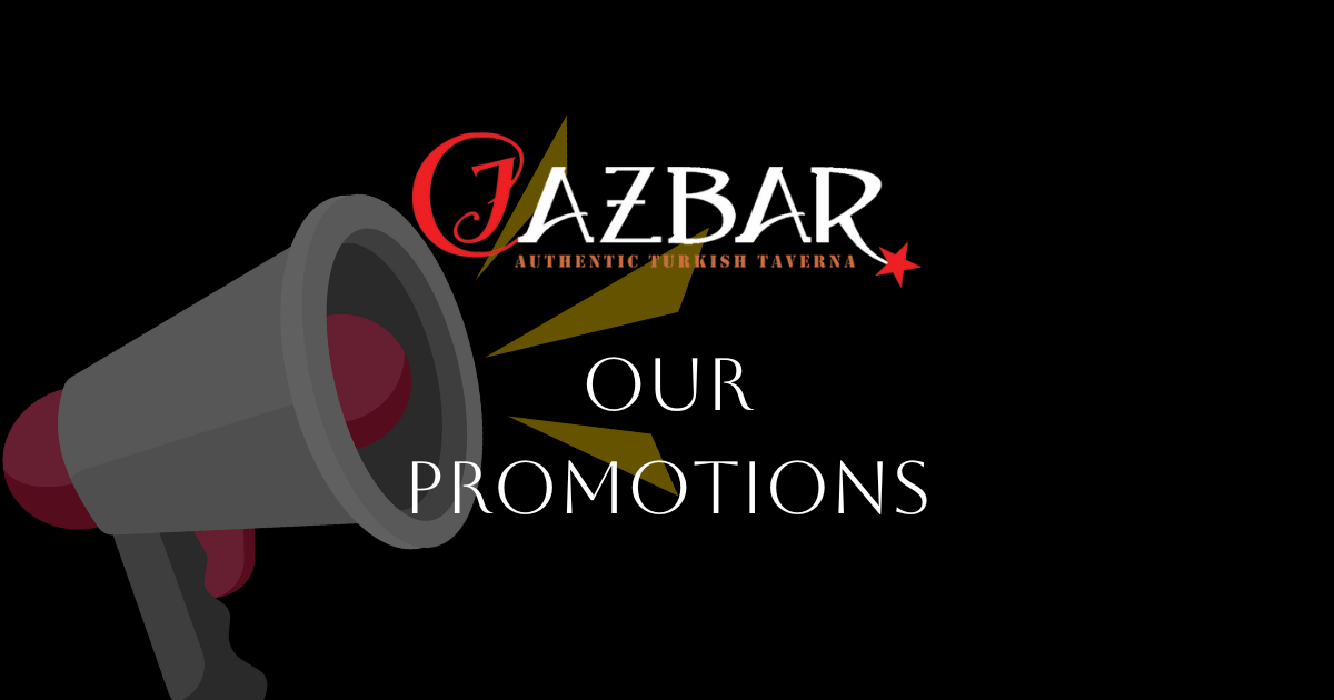 Promotions - Cazbar Turkish Restaurant